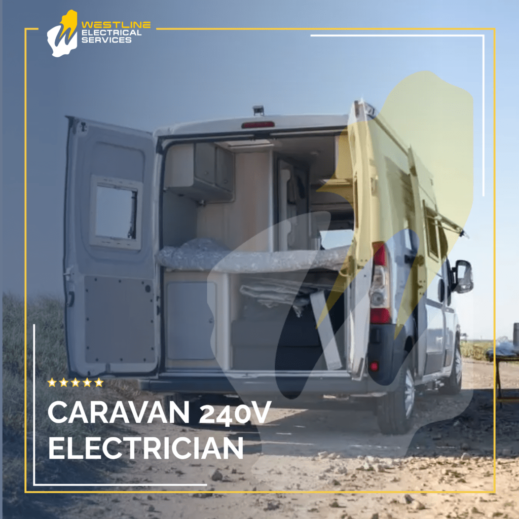 Caravan 240V Electrician in Perth, WA | $0 Call Out Fee | Westline