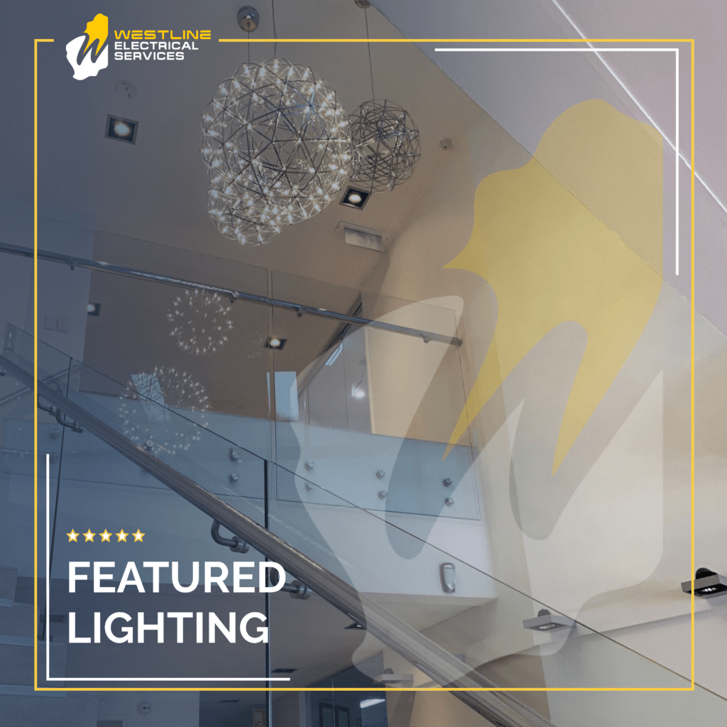 Westline Electrical Services | Chandelier & Feature Lighting