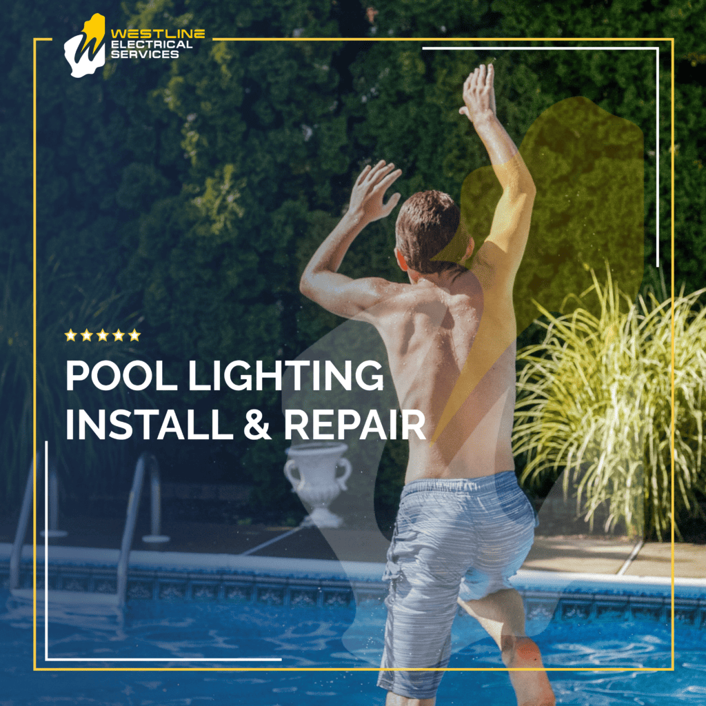LED Pool Lighting Perth, WA | $0 Call Out Fee | Westline Electrical